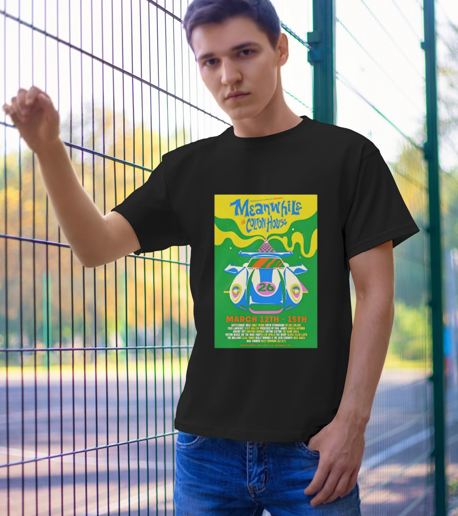 Meanwhile Colton House March 12 15 2026 Austin TX Music Event T-Shirt