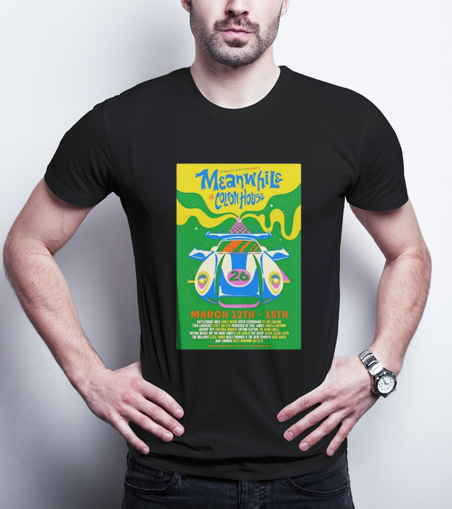Meanwhile Colton House March 12 15 2026 Austin TX Music Event T-Shirt