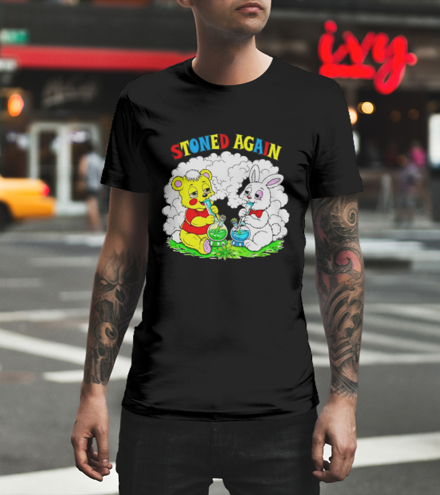 Bear And Bunny Stoned Again Smoking All Day Everyday T-Shirt