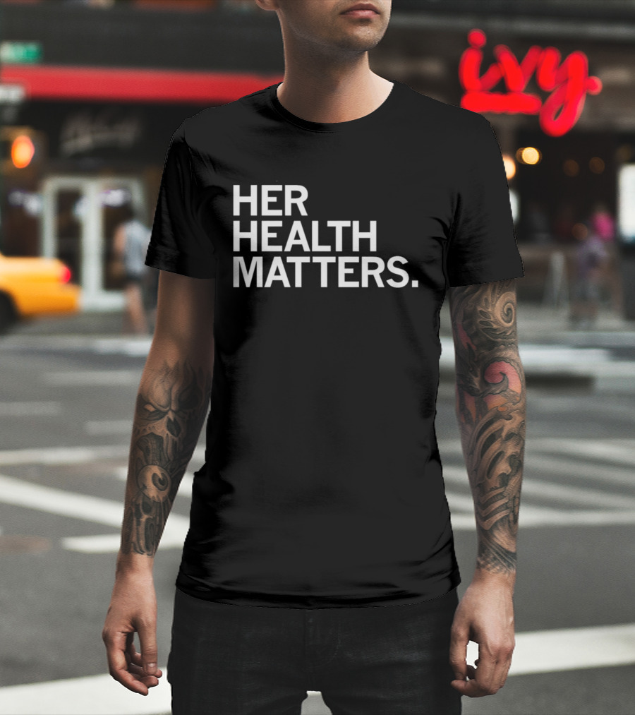 EMPOWER Lab Her Health Matters T-Shirt
