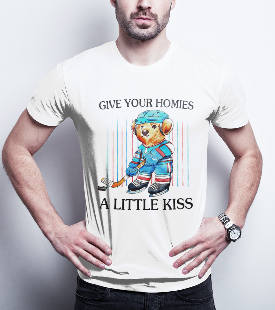 Give Your Homies A Little Kiss Bear Hockey Player T-Shirt