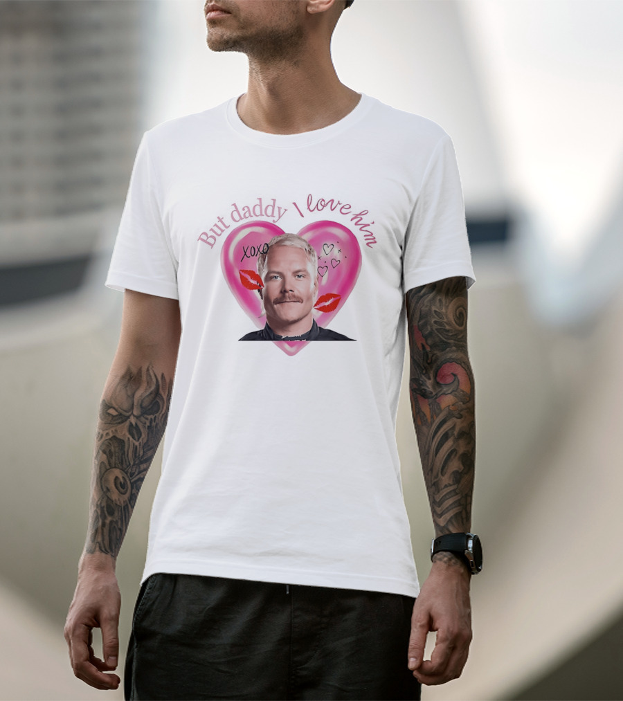 But Daddy I Love Valtteri Bottas XOXO Heart Lips T-Shirt