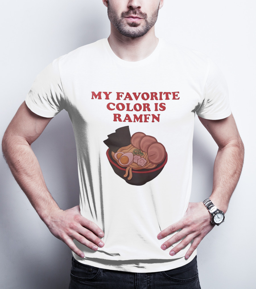 My Favorite Color Is Ramen Noodle Bowl T-Shirt