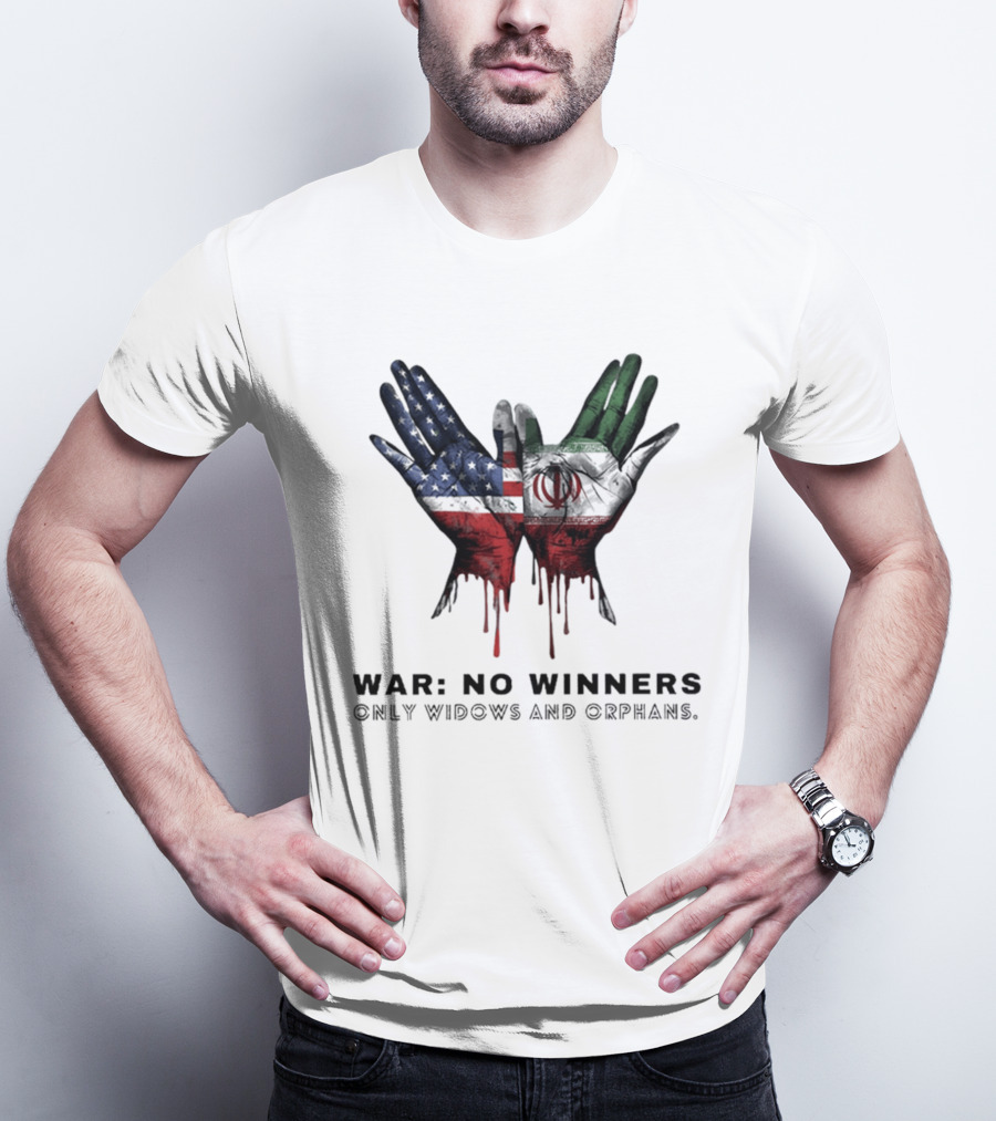 Iran USA War No Winners Only Widows Orphans Flag Dripping Hands T-Shirt