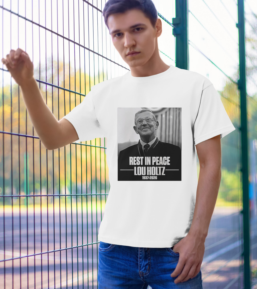 Rest In Peace Lou Holtz 1937 2026 Memorial T-Shirt