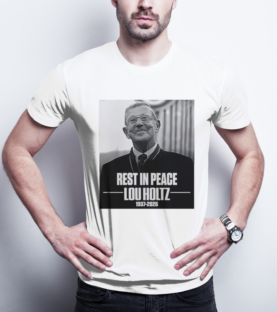 Rest In Peace Lou Holtz 1937 2026 Memorial T-Shirt