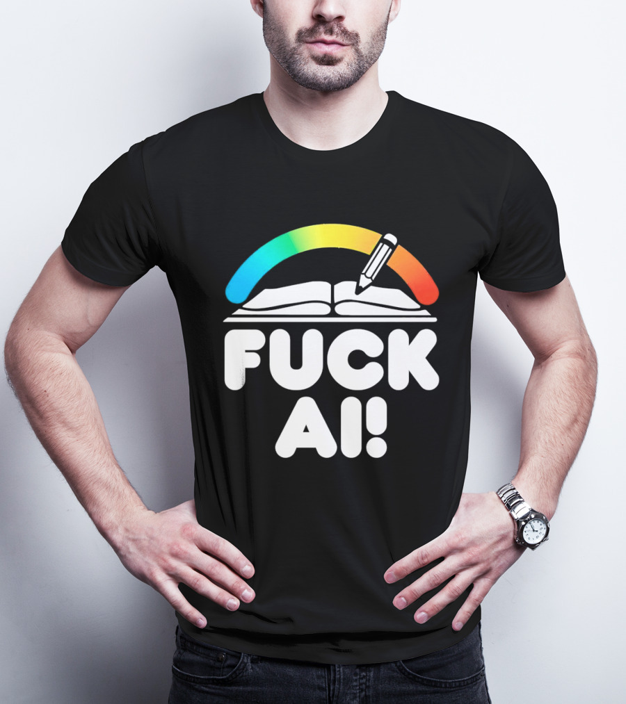 FUCK AI Open Book With Rainbow Pencil T-Shirt