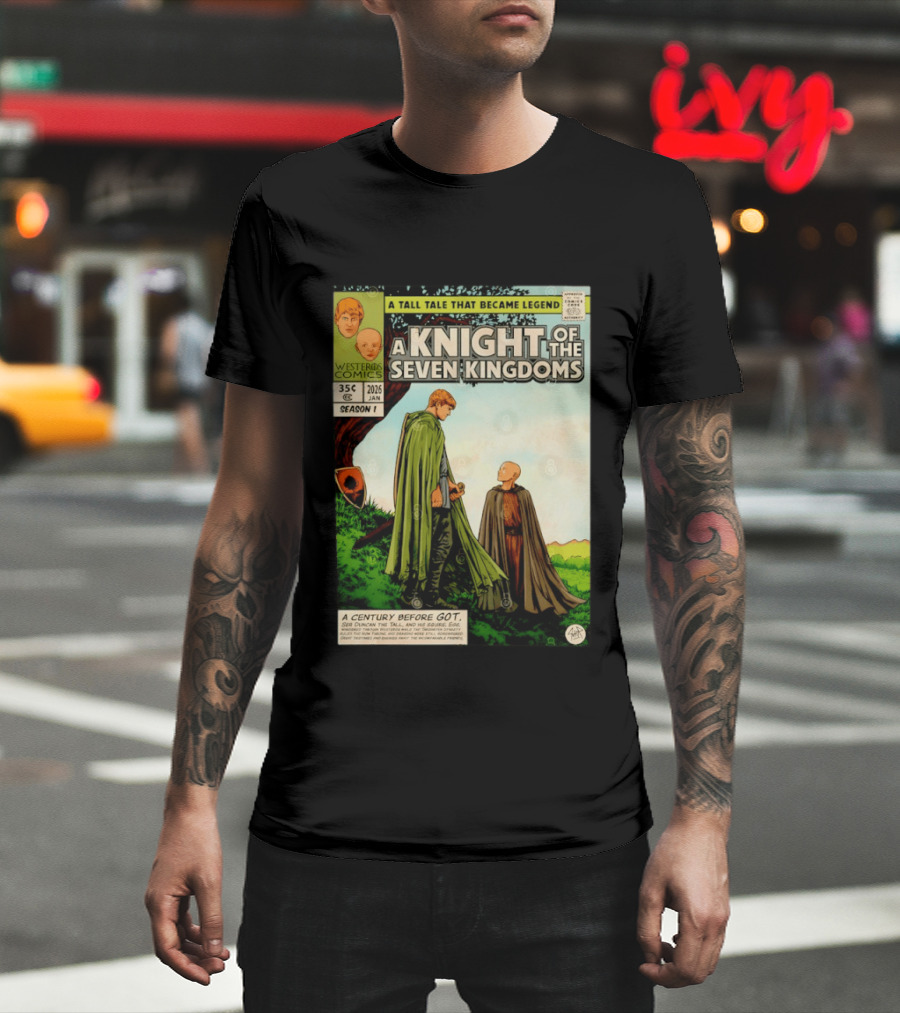 A Knight Of The Seven Kingdoms A Tall Tale That Became Legend Westeros Comics Season 1 T-Shirt