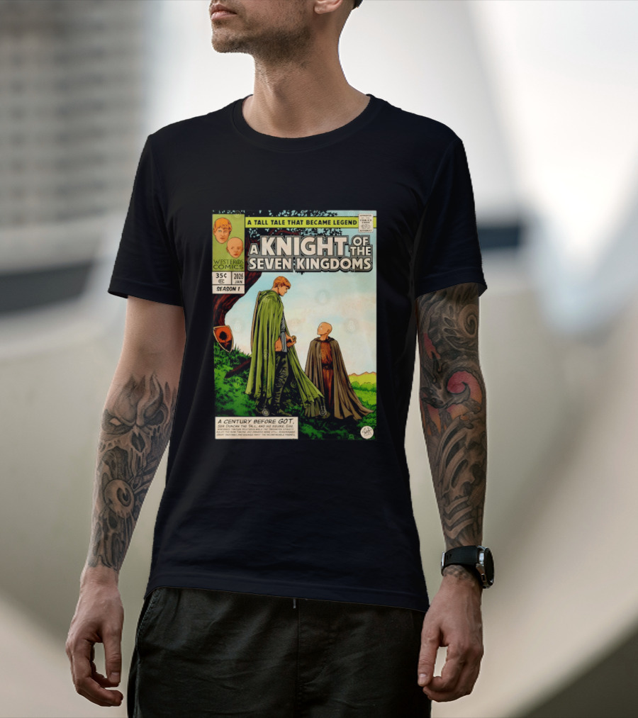 A Knight Of The Seven Kingdoms A Tall Tale That Became Legend Westeros Comics Season 1 T-Shirt