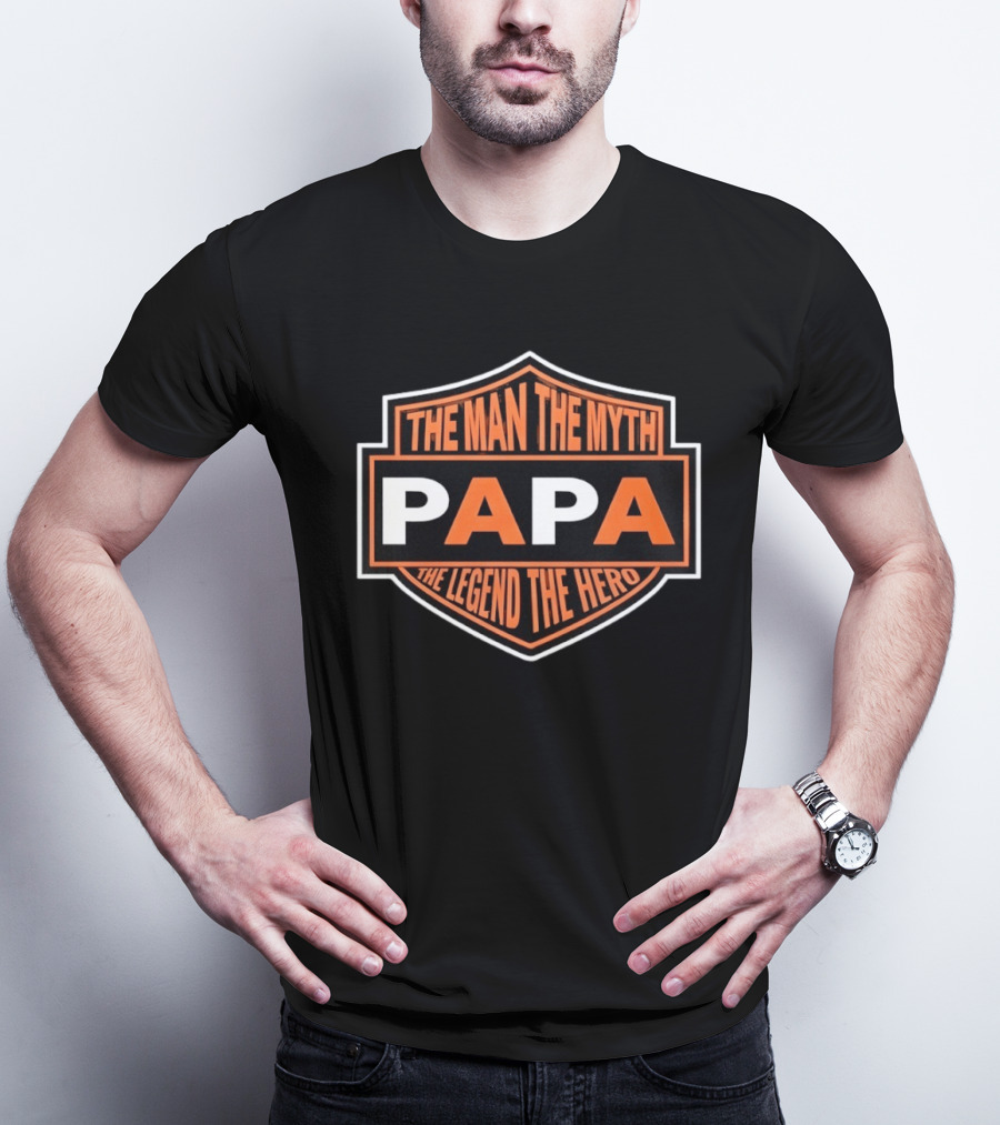 The Man The Myth Papa The Legend The Hero T-Shirt