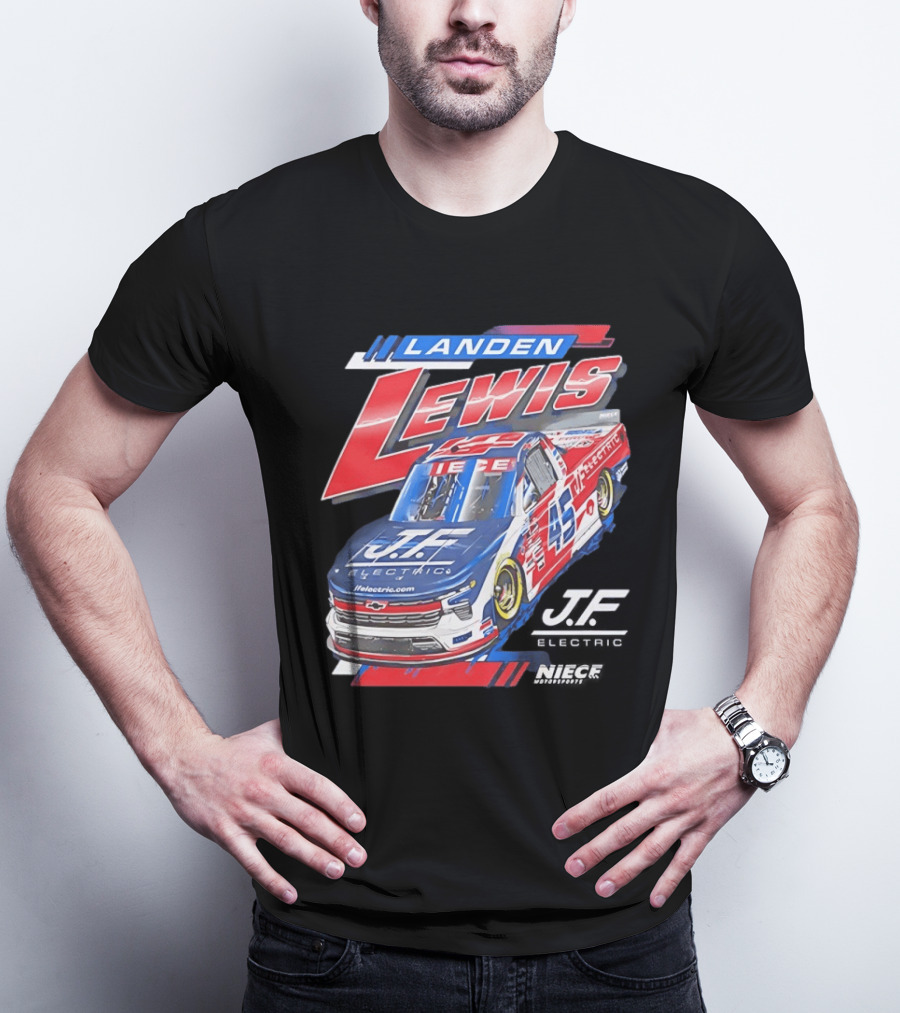 Landen Lewis Niece Motorsports J.F. Electric NASCAR Truck Series 45 T-Shirt