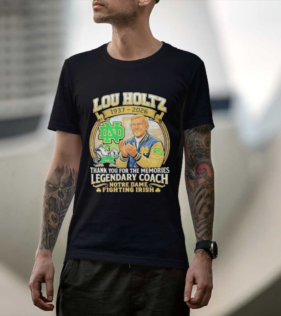 Lou Holtz 1937 2026 Thank You For The Memories Legendary Coach Notre Dame Fighting Irish ND T-Shirt