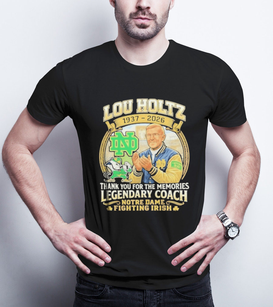 Lou Holtz 1937 2026 Thank You For The Memories Legendary Coach Notre Dame Fighting Irish ND T-Shirt