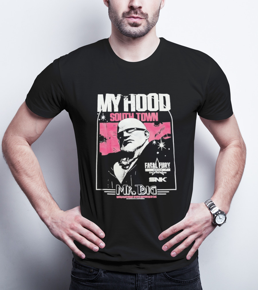 My Hood South Town Mr Big Fatal Fury SNK T-Shirt