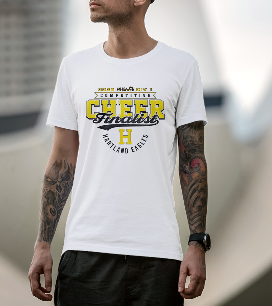 2026 MHSAA Div 1 Competitive Cheer Finalist Hartland Eagles T-Shirt