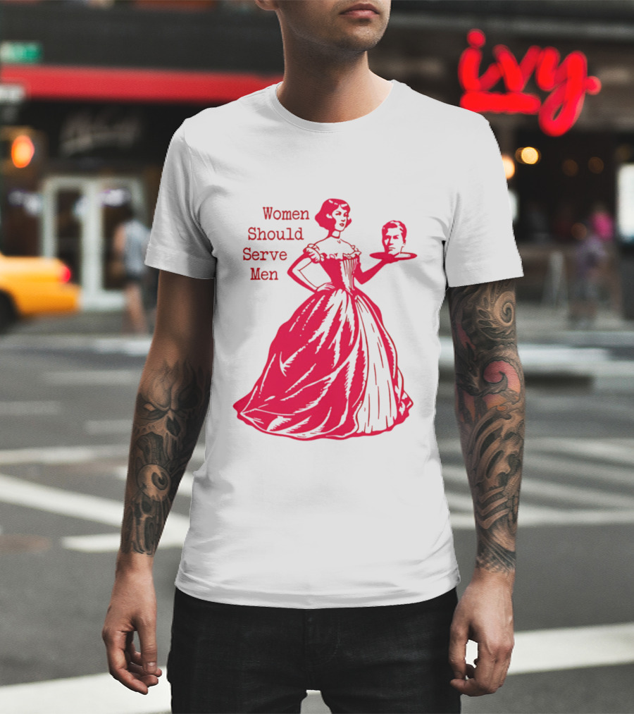 Women Should Serve Men Victorian Lady With Head On Platter T-Shirt