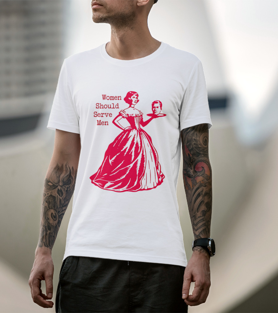 Women Should Serve Men Victorian Lady With Head On Platter T-Shirt