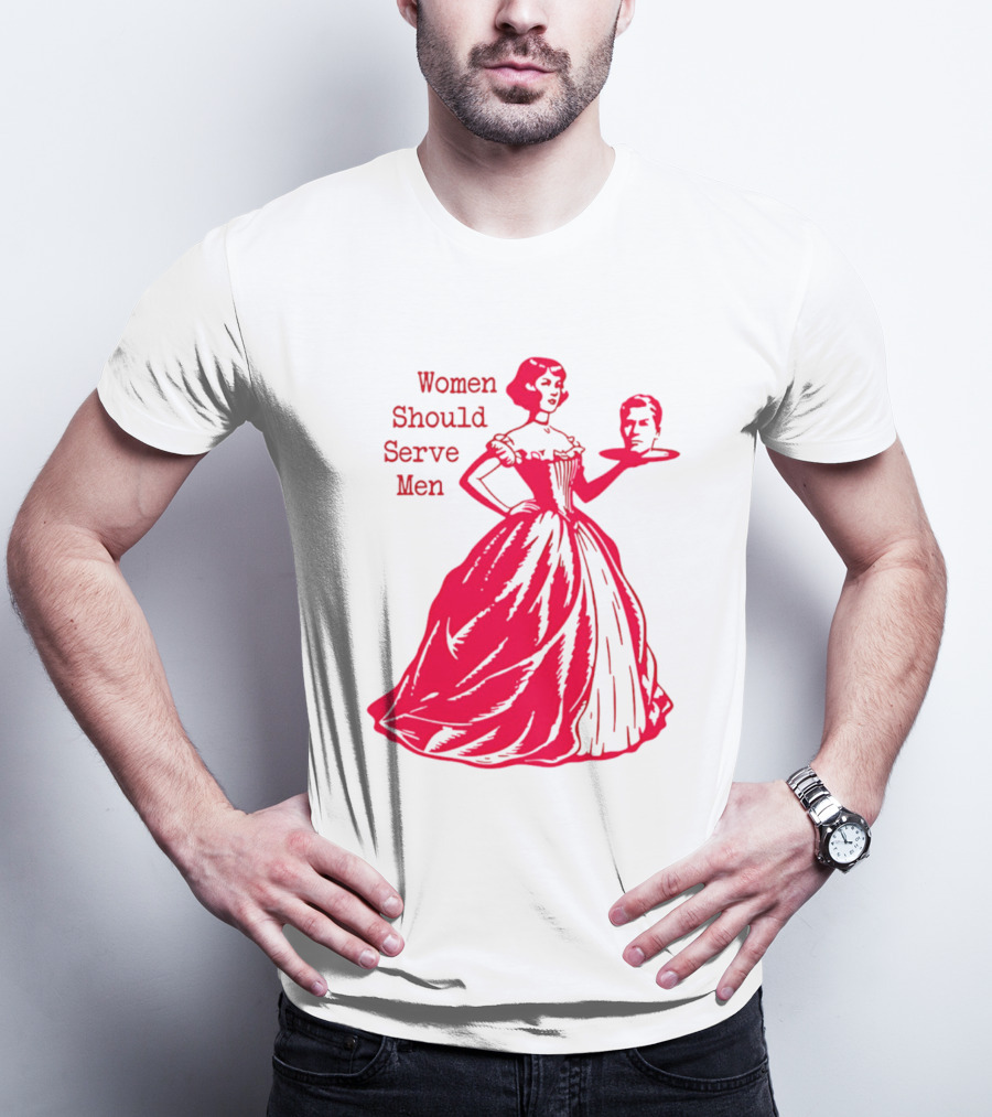 Women Should Serve Men Victorian Lady With Head On Platter T-Shirt