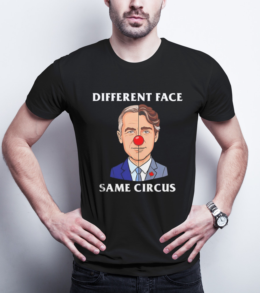 Different Face Same Circus Justin Trudeau Clown T-Shirt