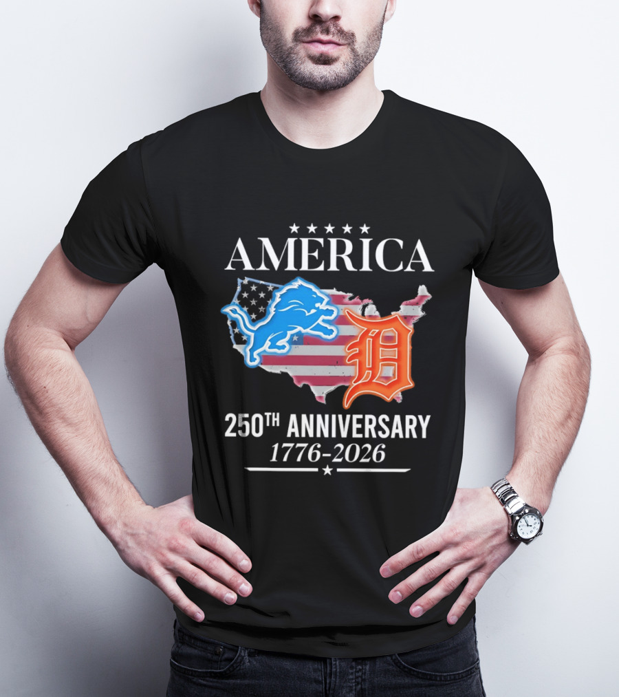 America Detroit Lions Detroit Tigers 250th Anniversary 1776 2026 T-Shirt