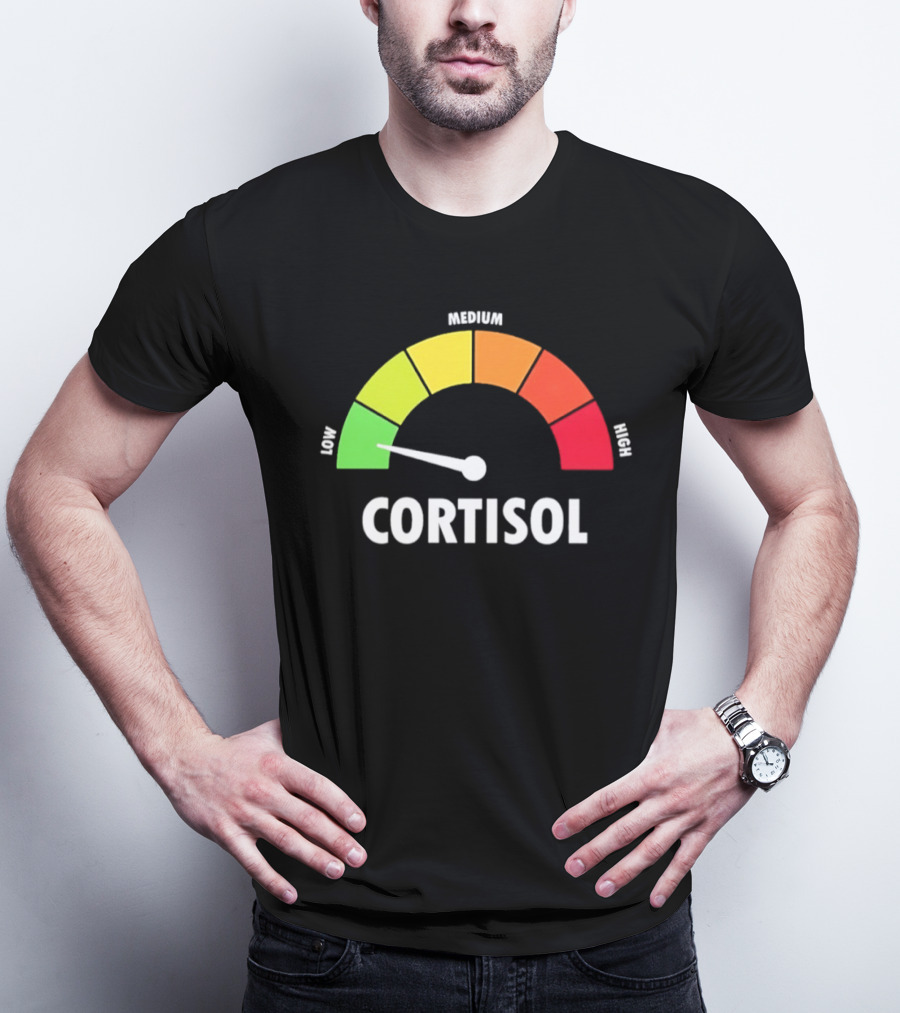 Low Medium High Cortisol Meter T-Shirt