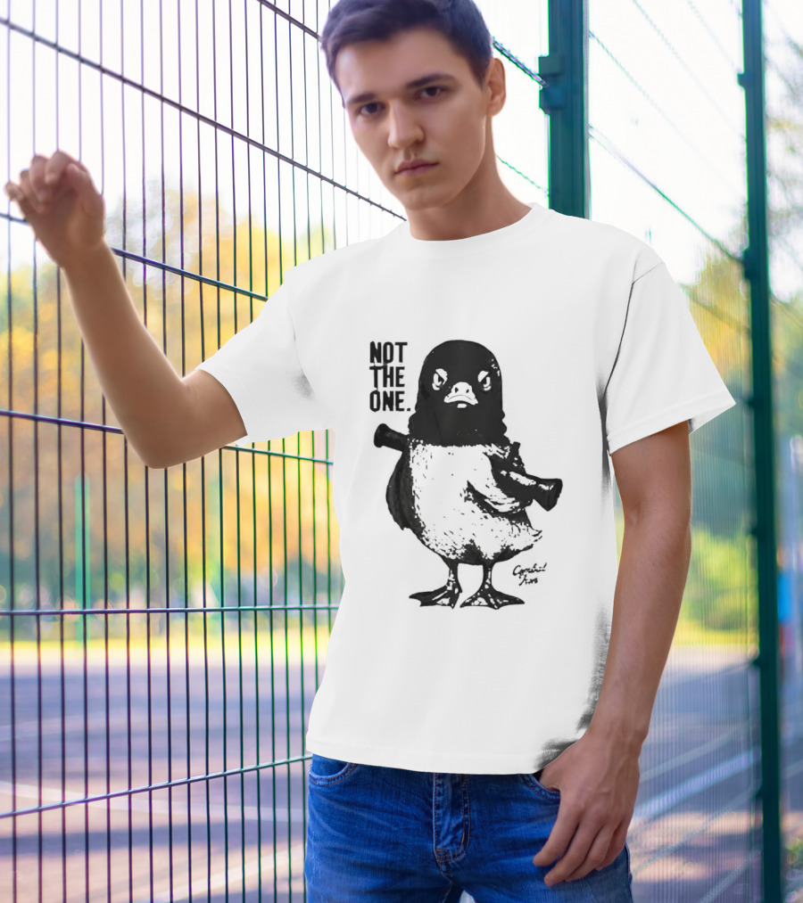 Not The One Duck T-Shirt