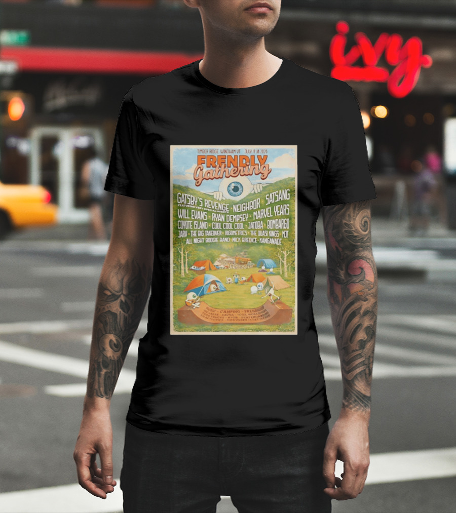 Frendly Gathering Timber Ridge Windham VT July 17 18 2026 Featuring Virtual Reality Gatsby's Revenge Neighbor Satsang T-Shirt