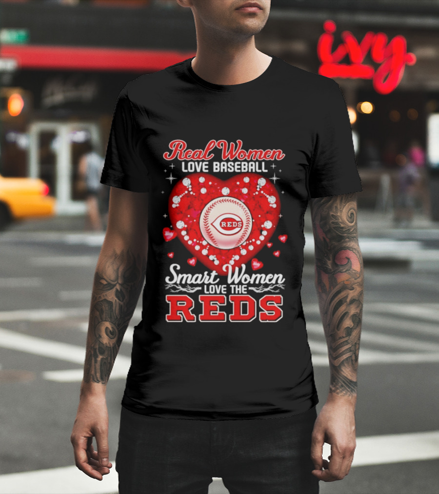 Real Women Love Baseball Smart Women Love The Reds T-Shirt