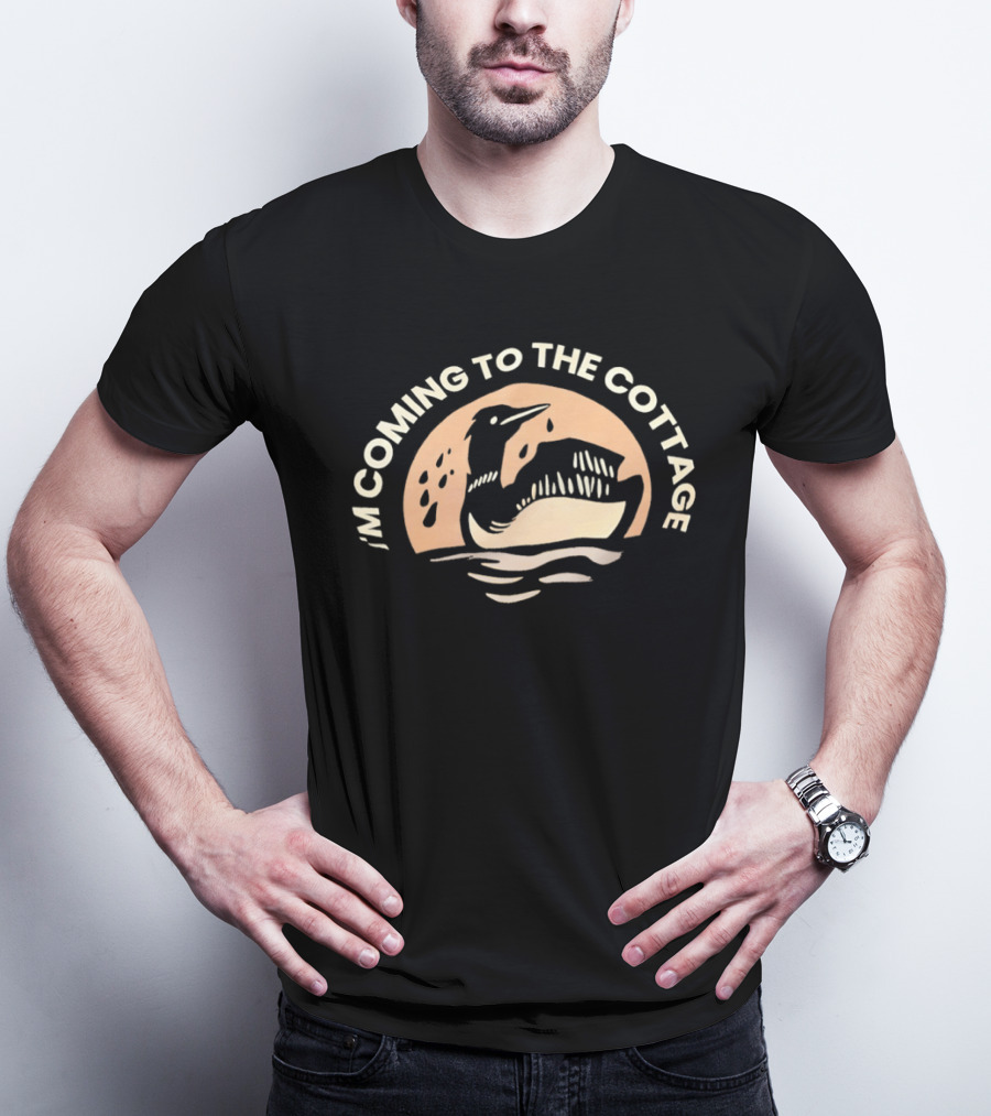 I'm Coming To The Cottage Loon And Lake Scene T-Shirt