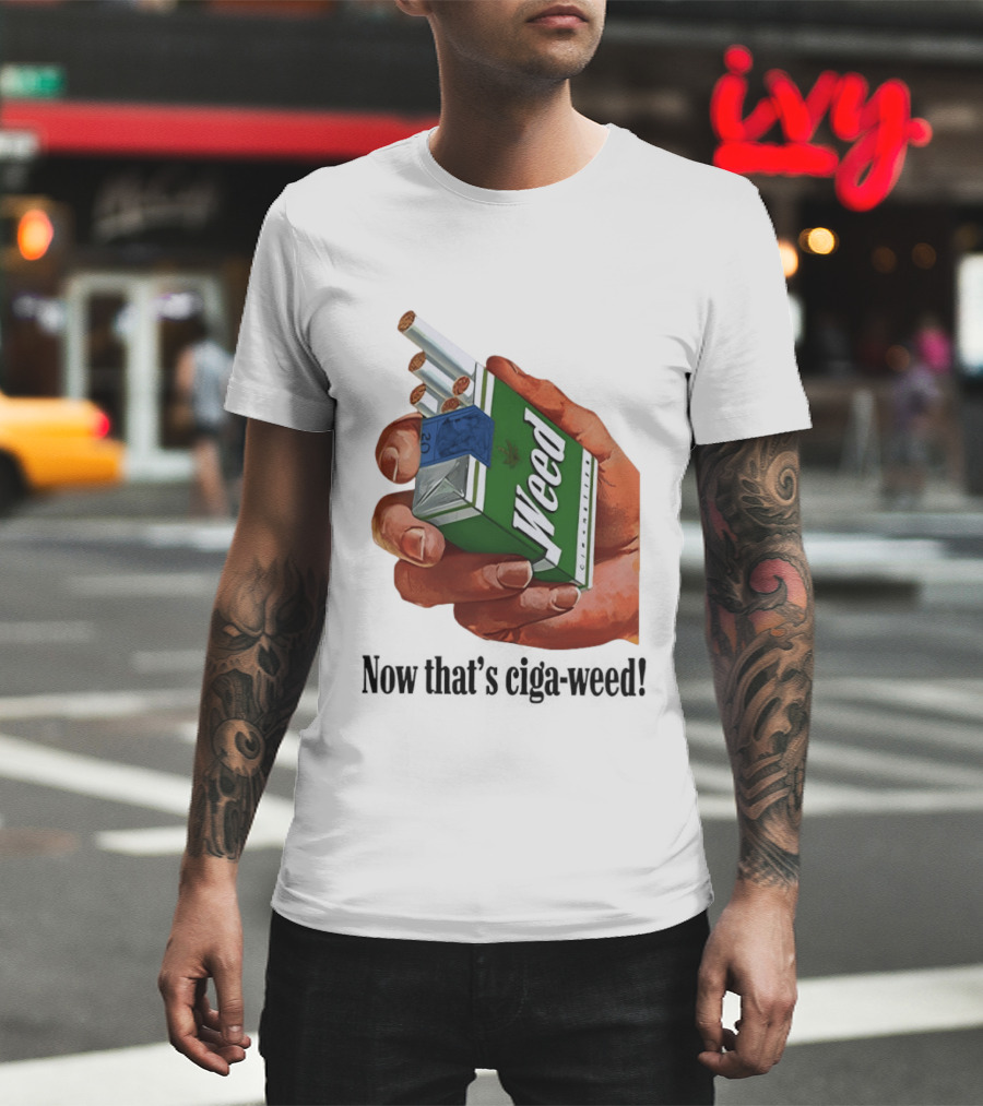 Now That's Weed Box Parody For Smokers T-Shirt