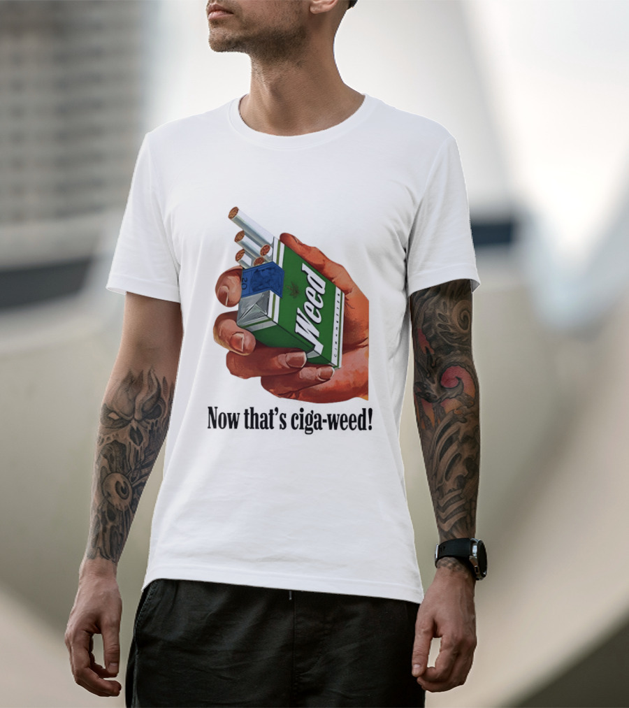 Now That's Weed Box Parody For Smokers T-Shirt