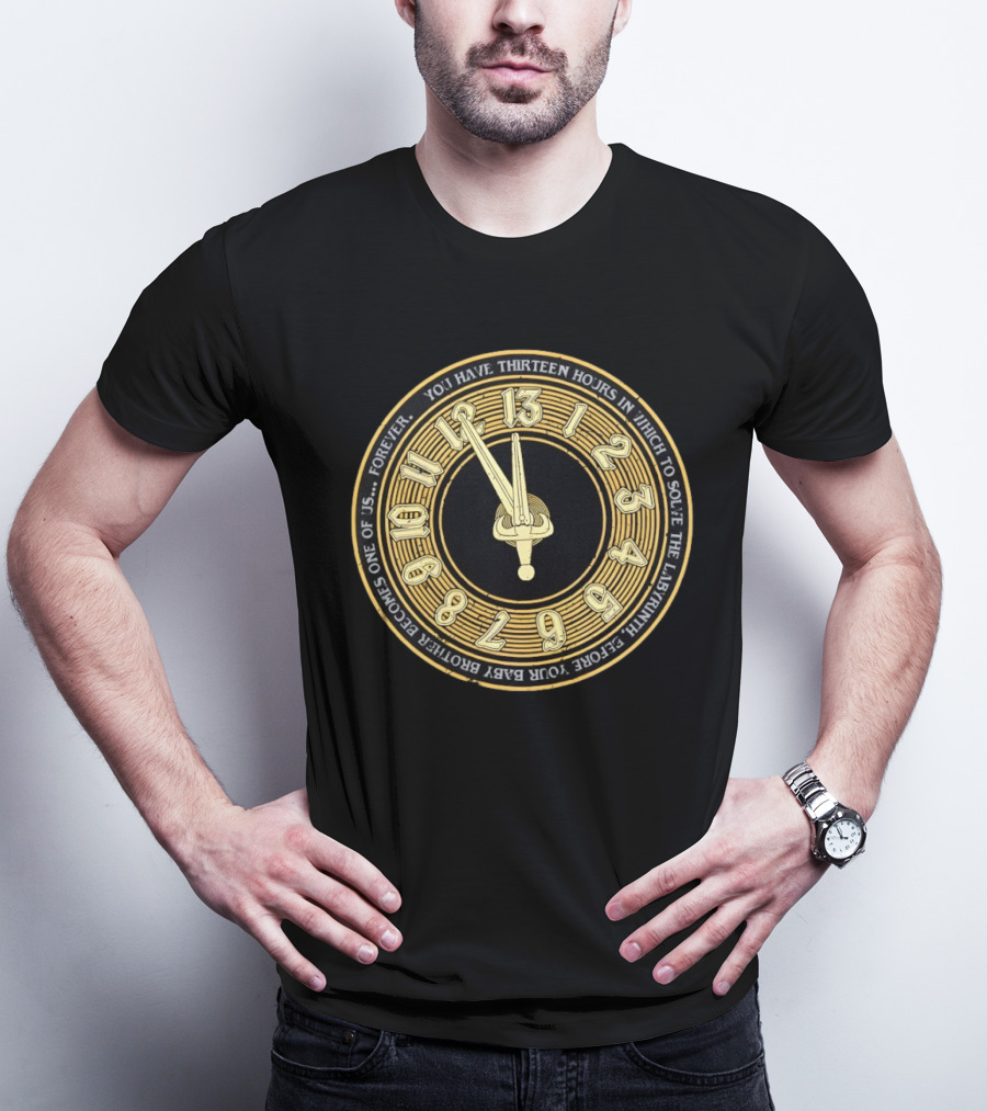 Labyrinth Thirteen Hours Solve The Labyrinth Or Baby Brother Becomes One Of Us T-Shirt