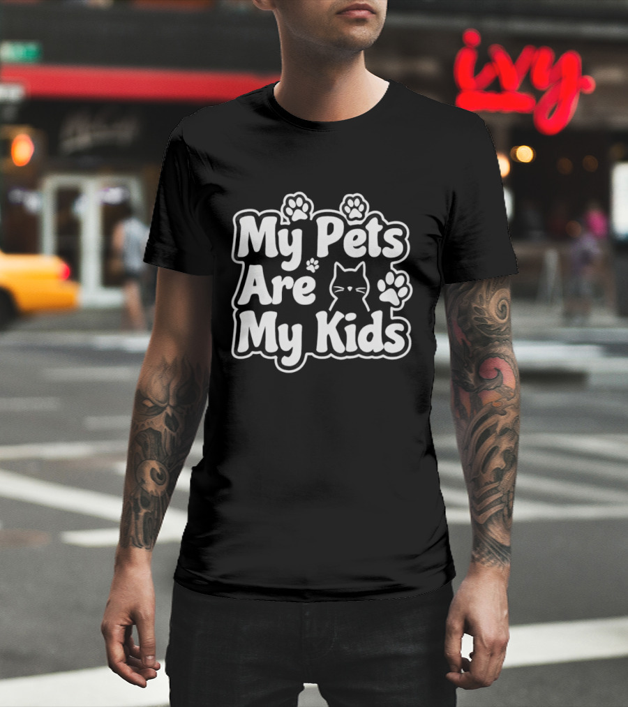 My Pets Are My Kids Cat Paw Prints T-Shirt