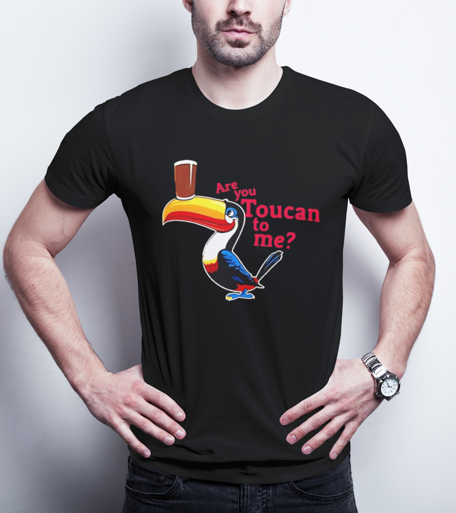 Are You Toucan To Me Toucan Holding Coffee Glass T-Shirt