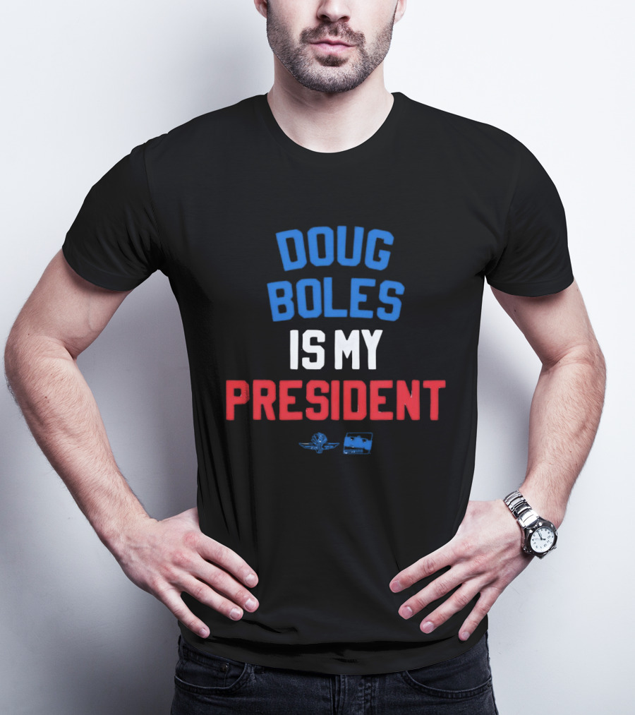 Doug Boles Is My President Red White Blue Motorsport T-Shirt