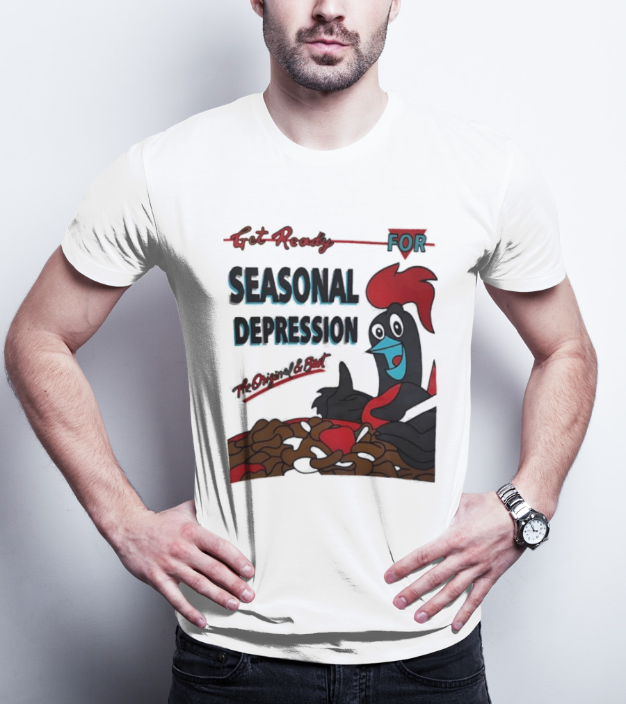 Get Ready For Seasonal Depression Rooster Cereal Red Black Cartoon T-Shirt