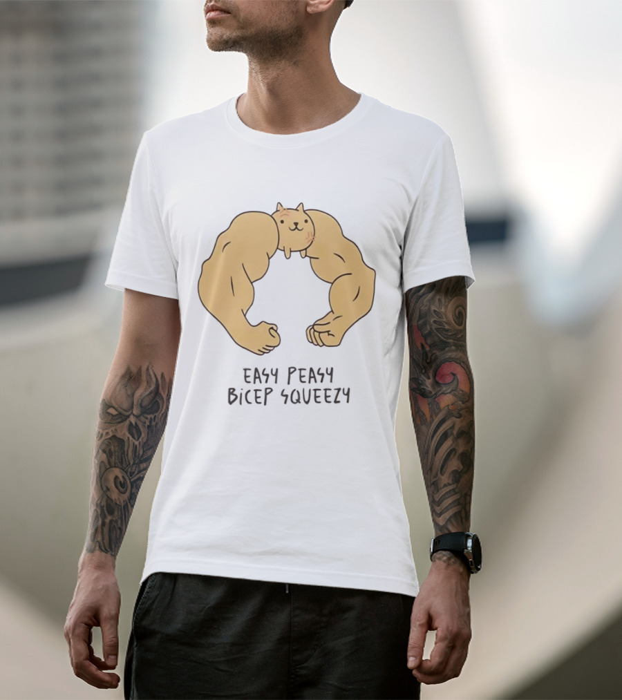 Easy Peasy Bicep Squeezy Buff Cat Muscular Arms T-Shirt