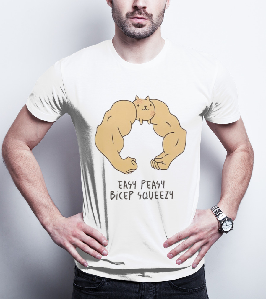 Easy Peasy Bicep Squeezy Buff Cat Muscular Arms T-Shirt