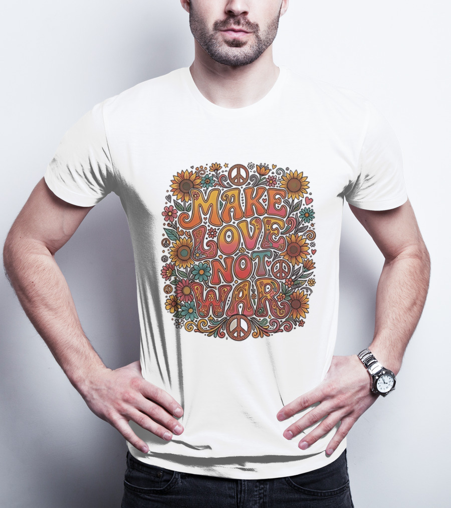 Make Love Not War Flower Power Peace Sunflower Harmony T-Shirt