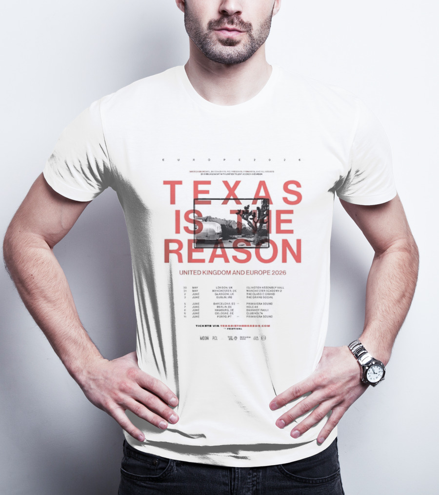 Texas Is The Reason UK Europe Tour 2026 Dates And Locations T-Shirt
