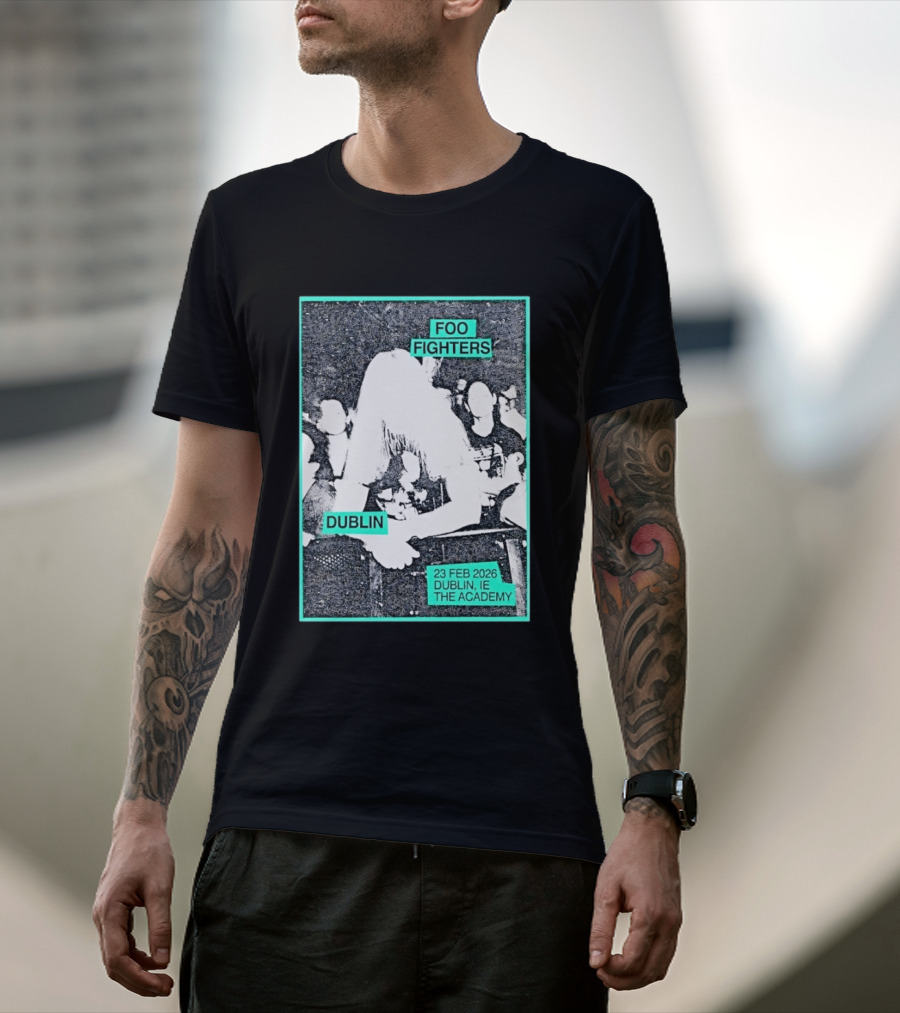 Foo Fighters Dublin IE 23 Feb 2026 The Academy T-Shirt