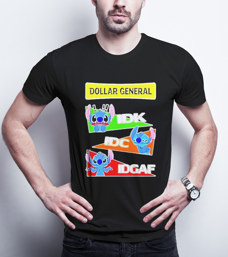 Dollar General Stitch IDK IDC IDGAF T-Shirt