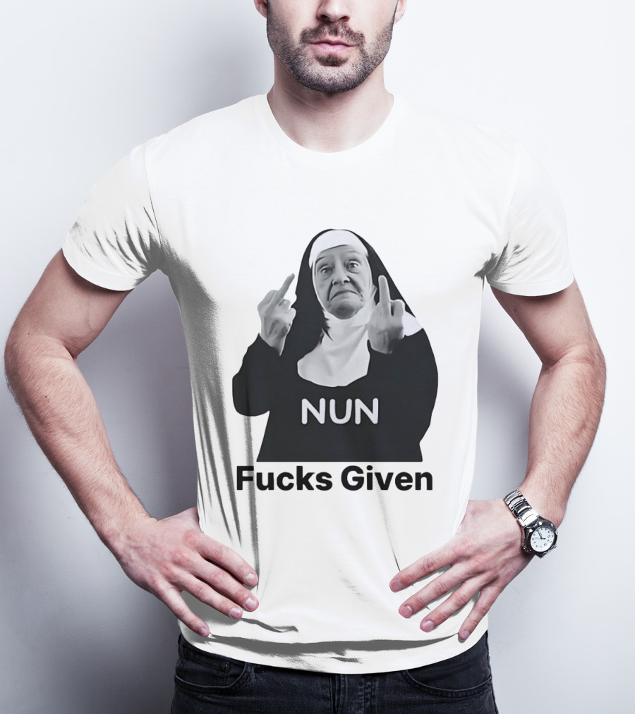 Nun Fcks Given Bold Statement Humor T-Shirt