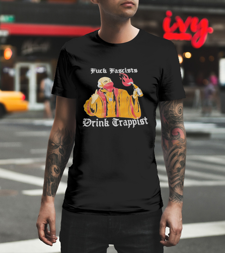 Monk Middle Finger Holding Cocktail Molotov Fuck Fascists Drink Trappist T-Shirt