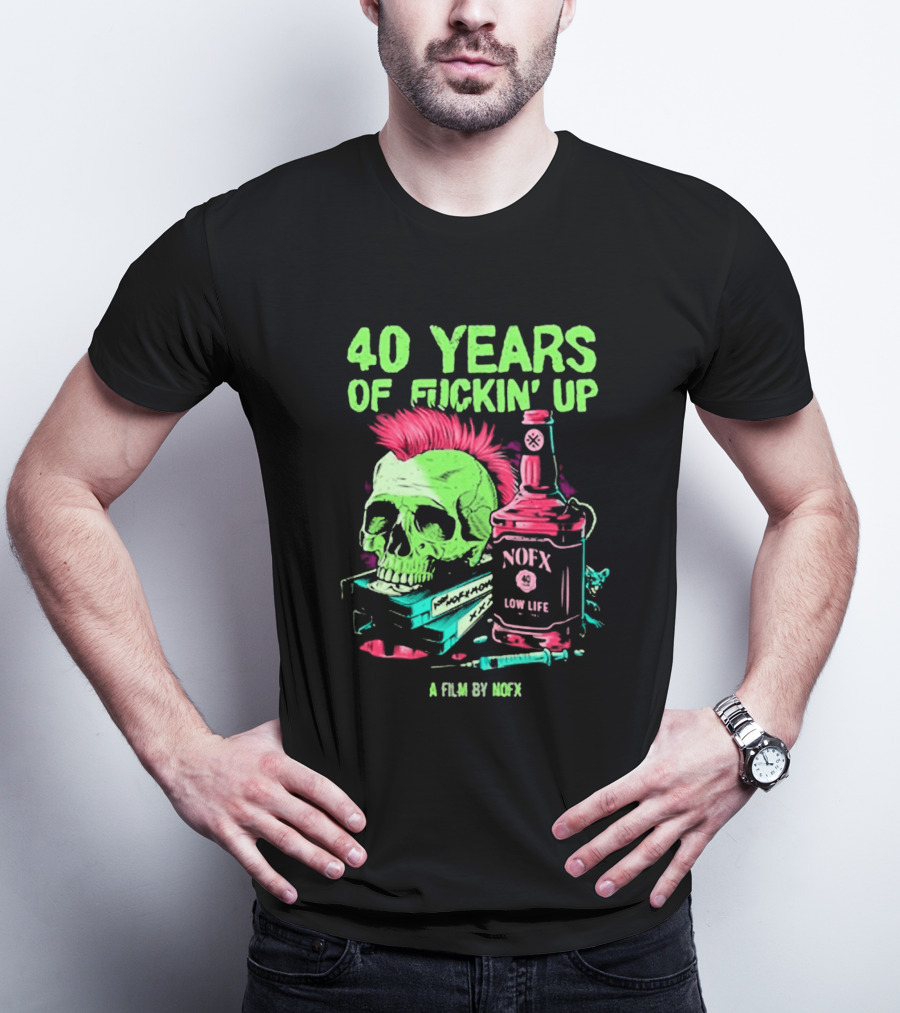 40 Years Of Fuckin' Up NOFX Bottle Skull A Film By NOFX T-Shirt