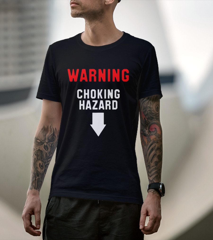 Warning Choking Hazard Classic Style With Downward Arrow T-Shirt