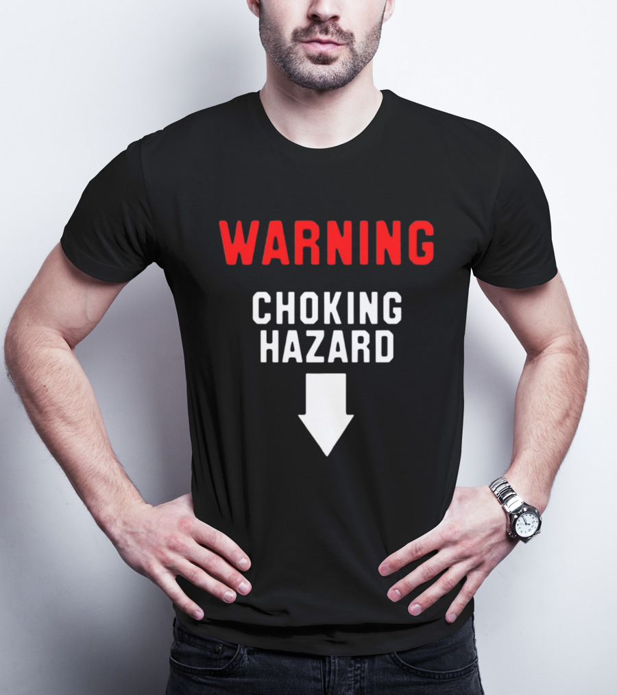 Warning Choking Hazard Classic Style With Downward Arrow T-Shirt