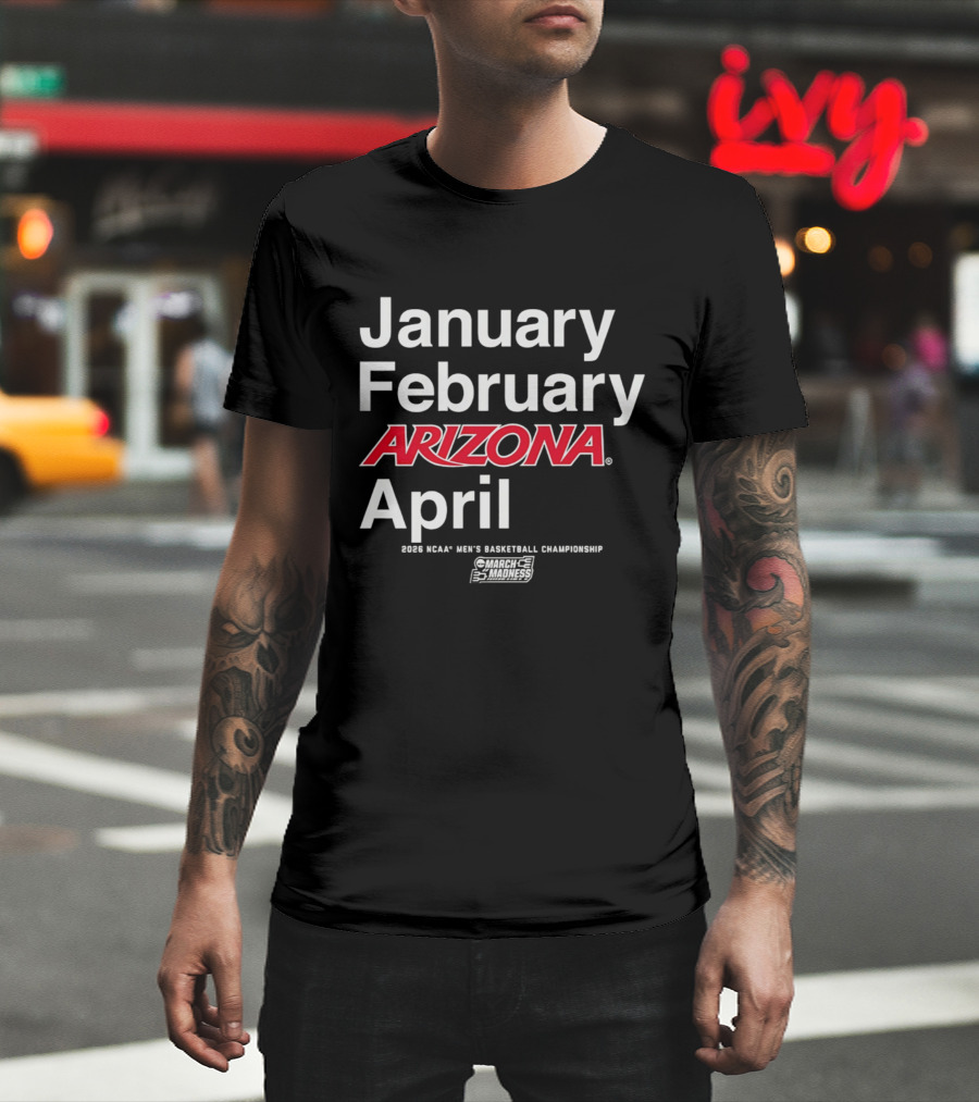 January February Arizona April 2026 NCAA Men's Basketball Championship T-Shirt