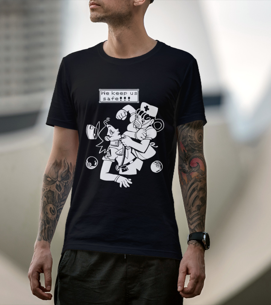 Joy V Jenny We Keep Us Safe T-Shirt