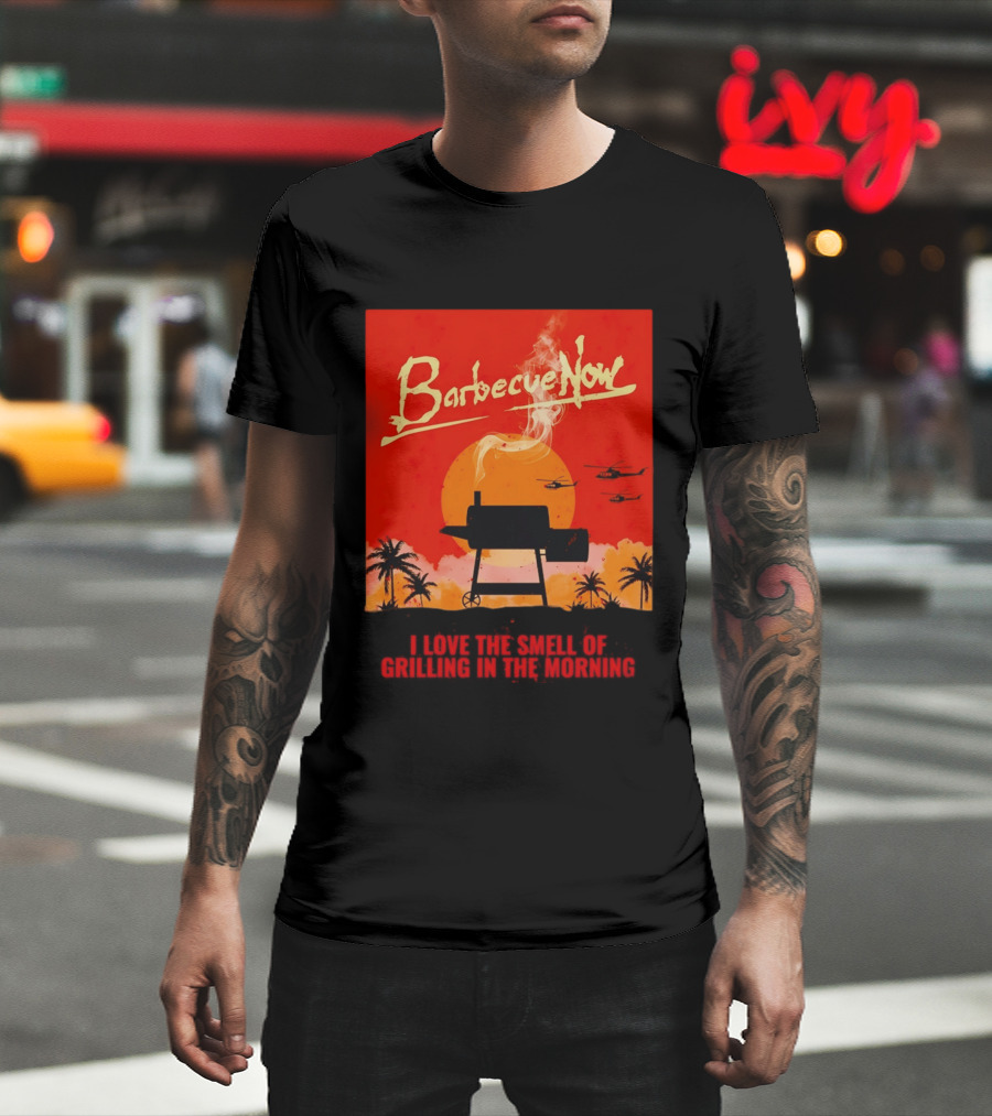 Barbecue Now I Love The Smell Of Grilling In The Morning Helicopters Sunset Scene T-Shirt